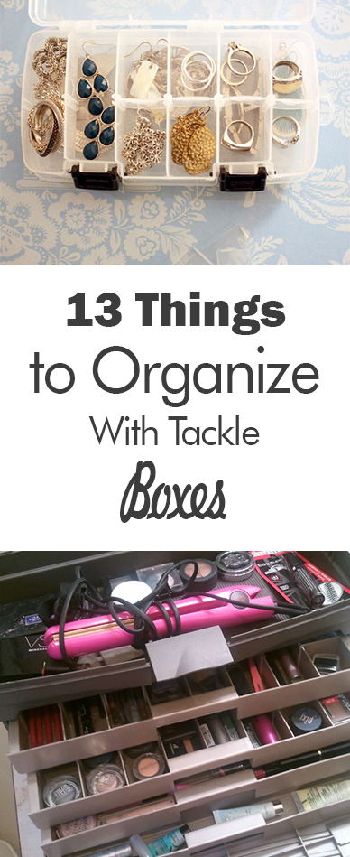 13 Things to Organize With Tackle Boxes | 101 Days of Organization