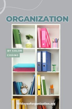 Organization By Color Coding | 101 Days of Organization